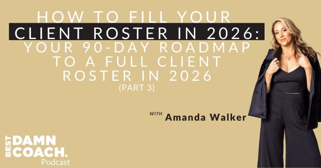 {Part 3} How to Fill Your Client Roster in 2026: Your 90-Day Roadmap to ...